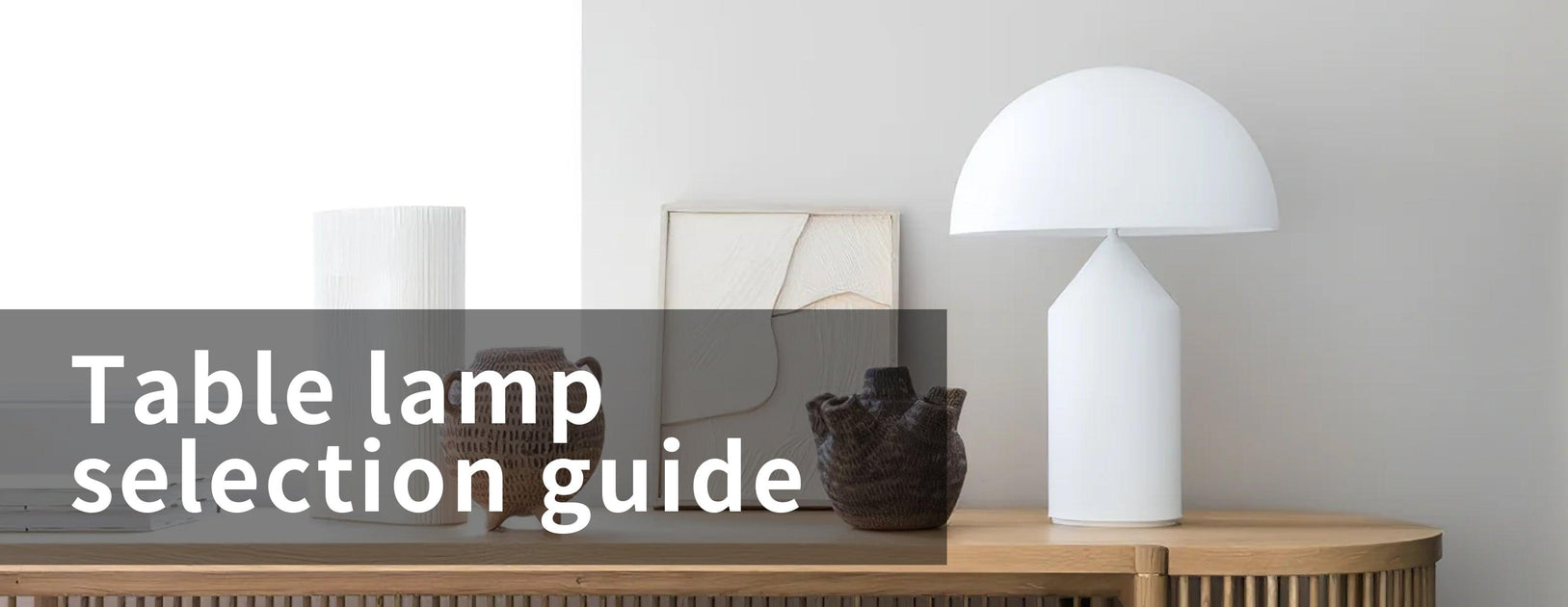 A Comprehensive Guide to Choosing the Perfect Table Lamp — Mooiehome